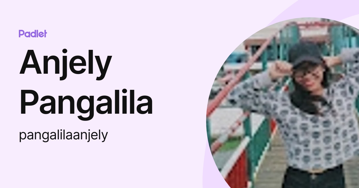 Anjely Pangalila (pangalilaanjely) profile | Padlet