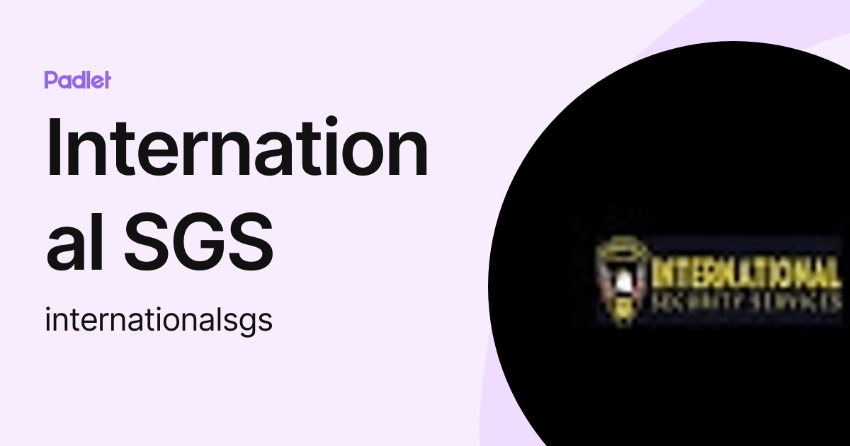 International SGS (internationalsgs) profile | Padlet