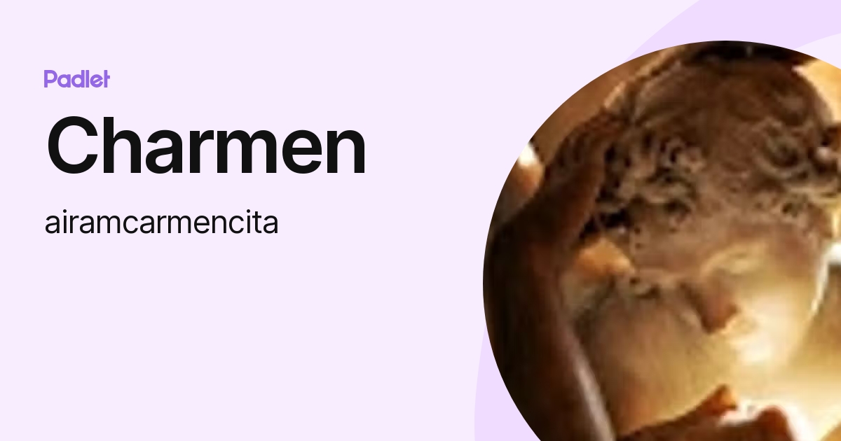 Charmen (airamcarmencita) profile | Padlet