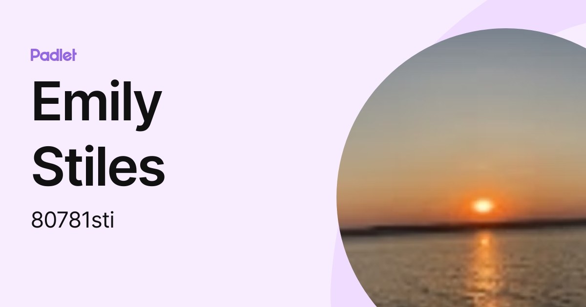 Emily Stiles (80781sti) profile | Padlet
