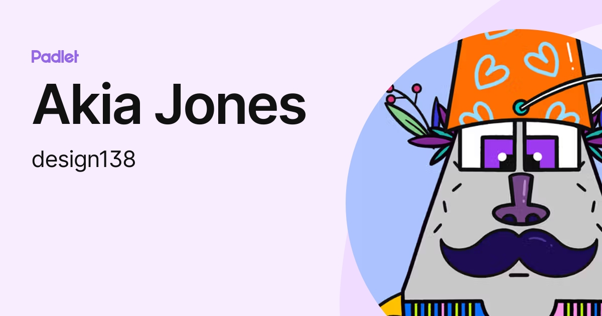 Akia Jones (design138) profile | Padlet