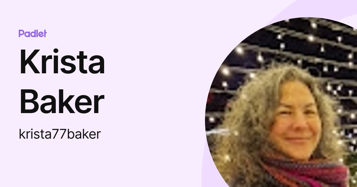 Krista Baker (krista77baker) profile | Padlet