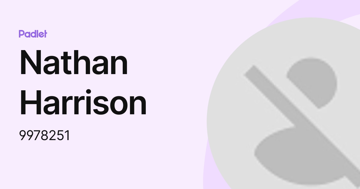 Nathan Harrison (9978251) profile | Padlet