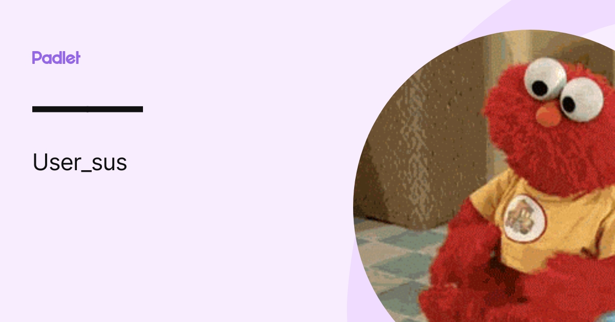 User_sus) profile | Padlet