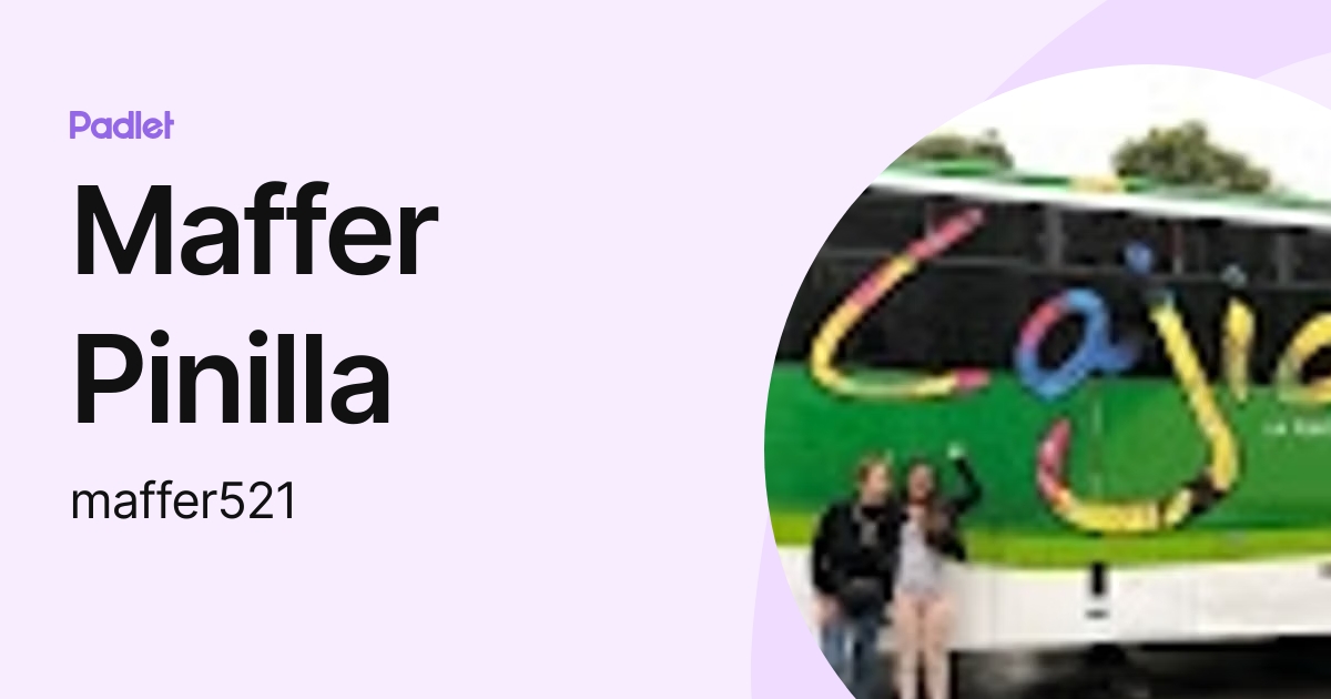 Maffer Pinilla (maffer521) profile | Padlet