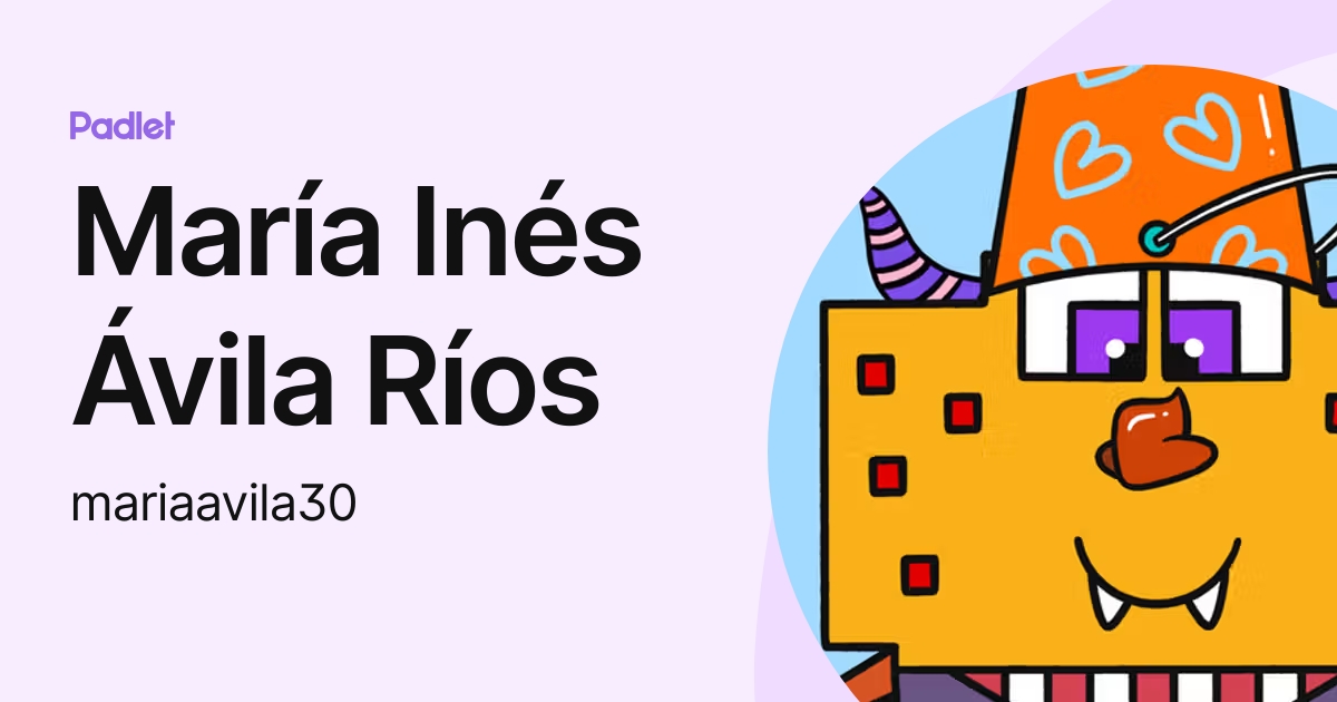 María Inés Ávila Ríos (mariaavila30) profile | Padlet