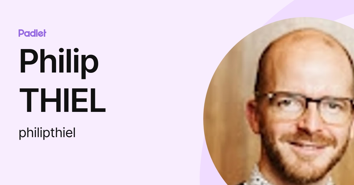 Philip THIEL (philipthiel) profile | Padlet