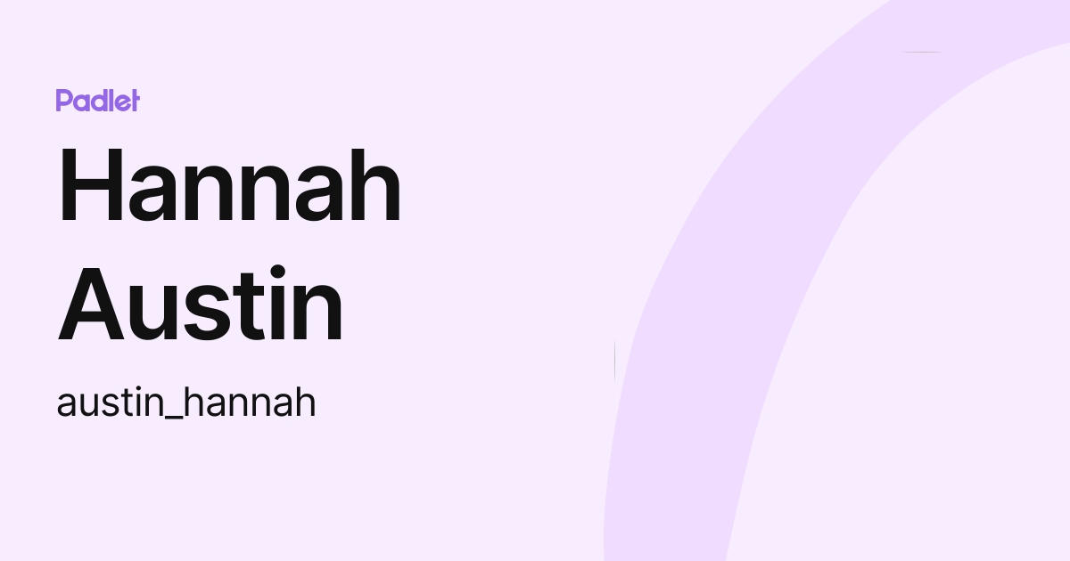 Hannah Austin (austin_hannah) profile | Padlet