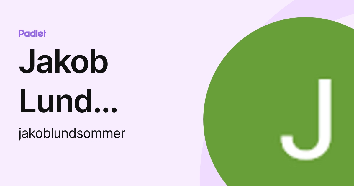Jakob Lund Sommer (jakoblundsommer) profile | Padlet