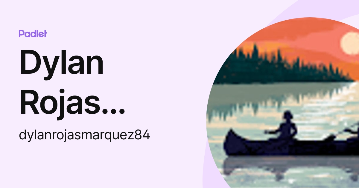 Dylan Rojas Marquez 2 (dylanrojasmarquez84) profile | Padlet