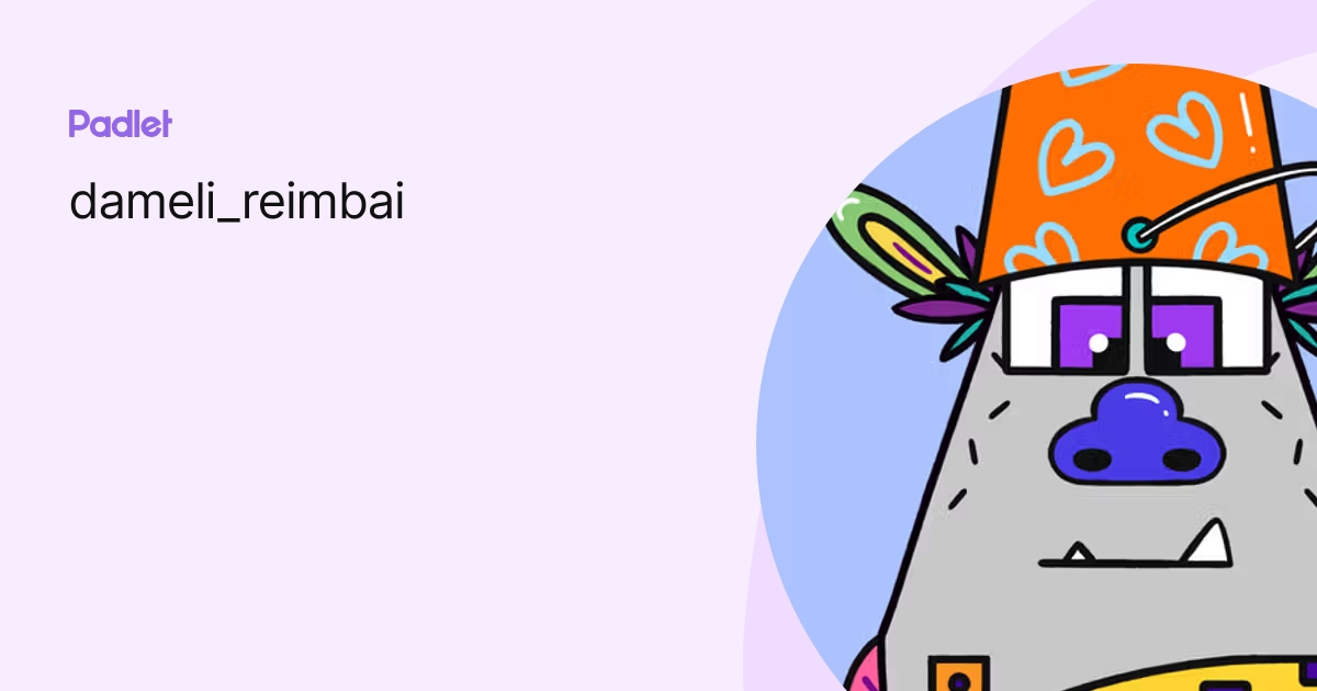 dameli_reimbai profile | Padlet