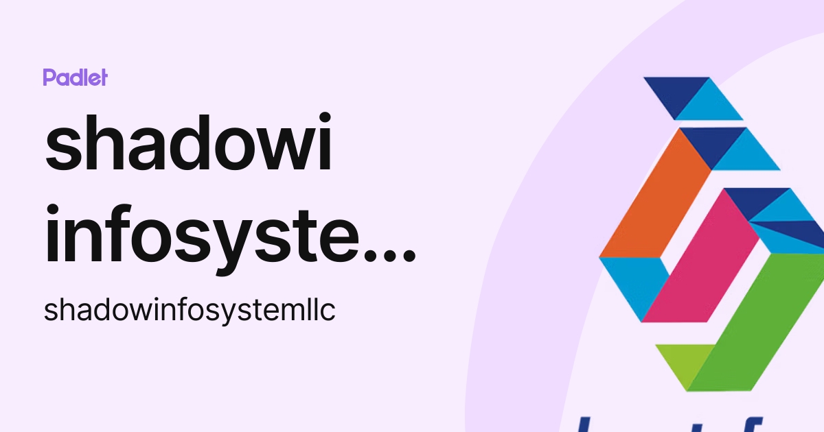 shadowi infosystem LLC (shadowinfosystemllc) profile | Padlet