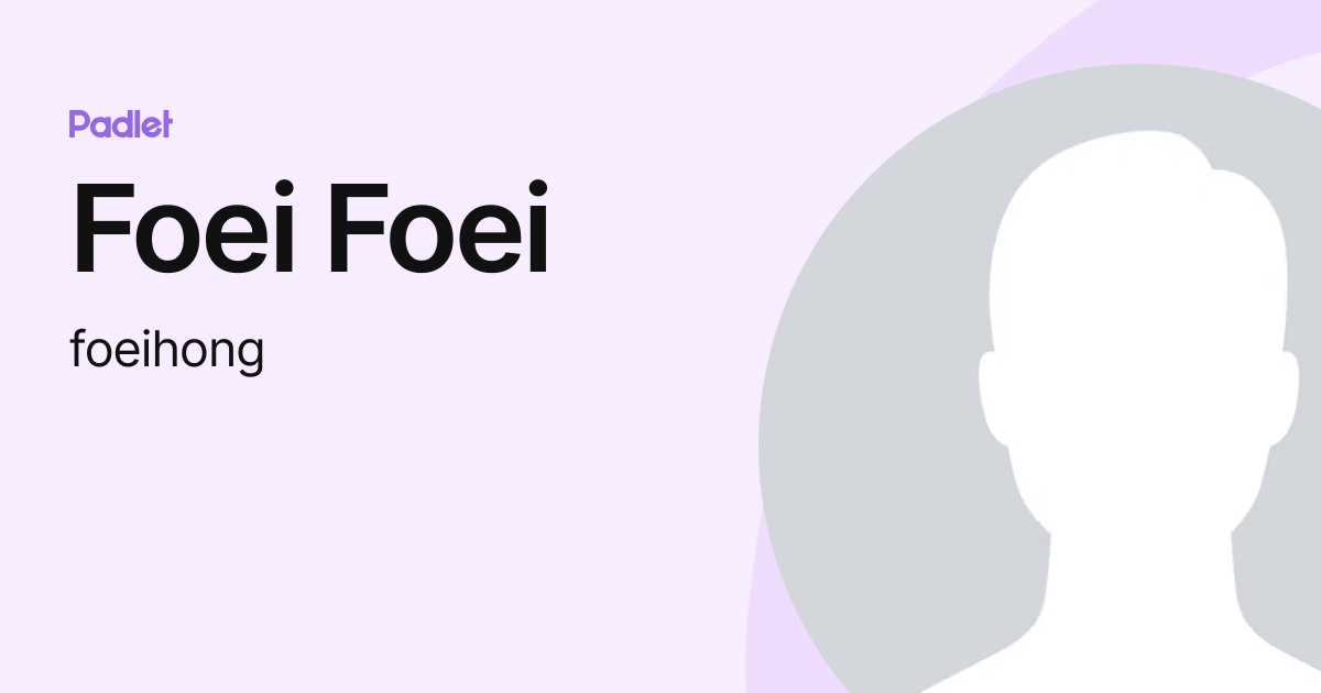 Foei Foei (foeihong) profile | Padlet