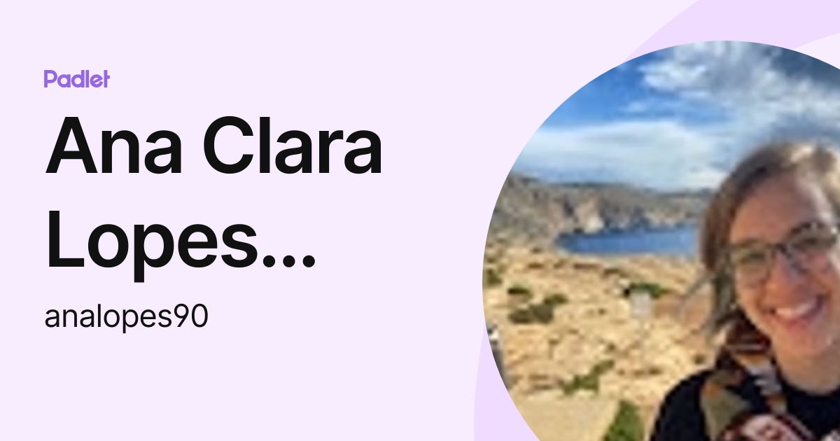 Ana Clara Lopes Giovani (analopes90) profile | Padlet