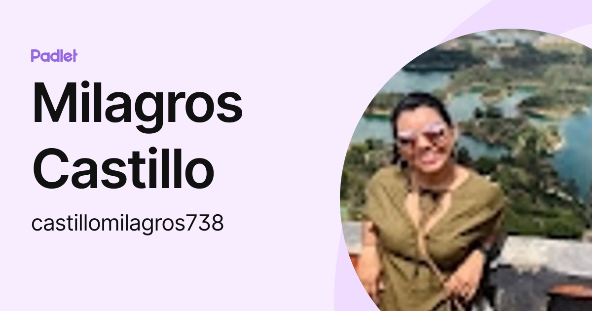 Milagros Castillo (castillomilagros738) profile | Padlet