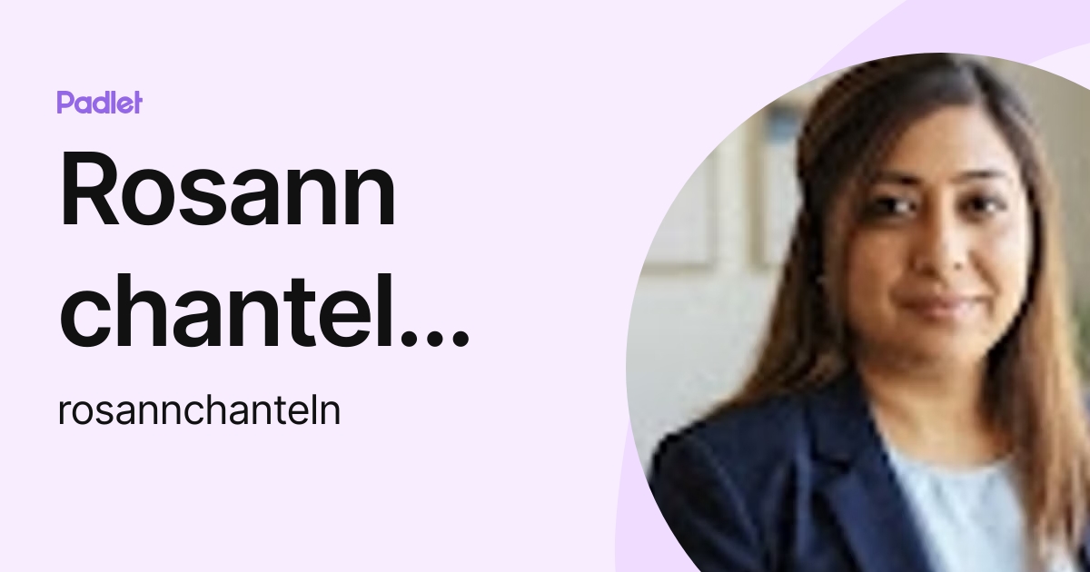 Rosann chantel Naidoo (rosannchanteln) profile | Padlet