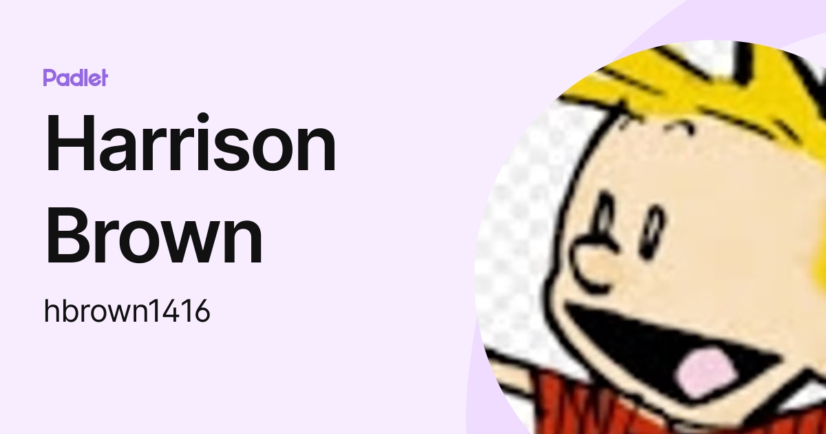 Harrison Brown (hbrown1416) profile | Padlet