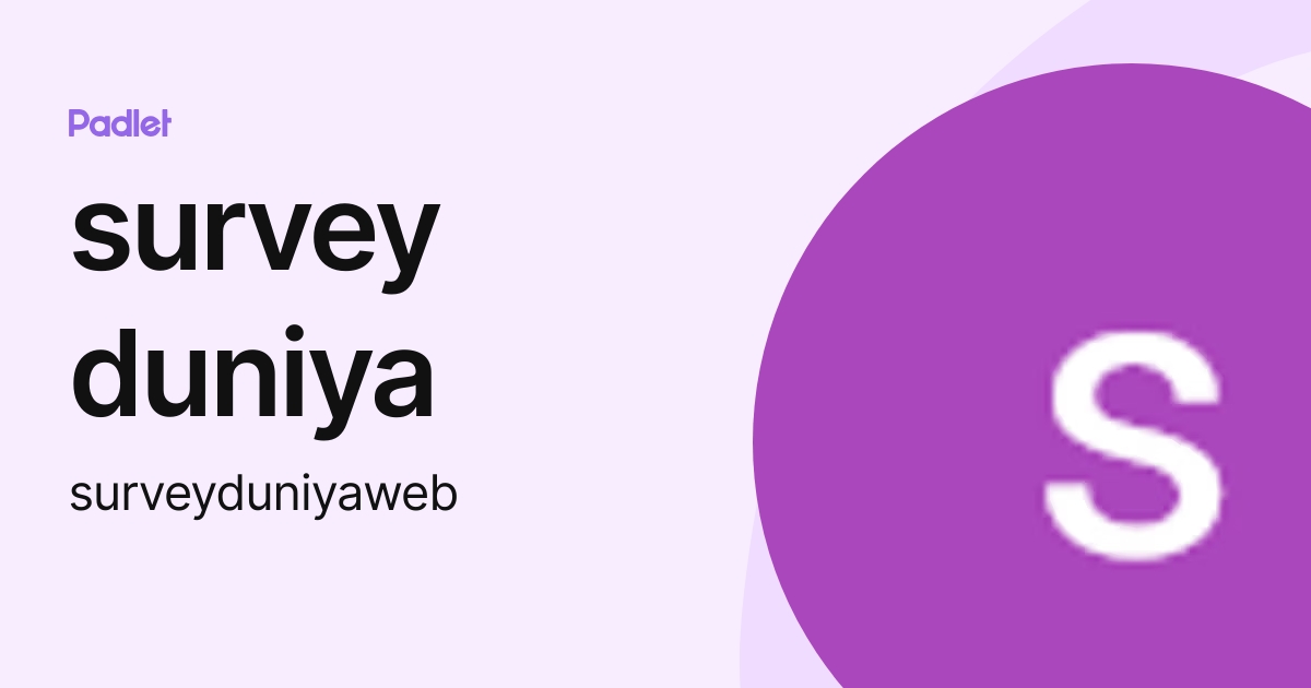 survey duniya (surveyduniyaweb) profile | Padlet
