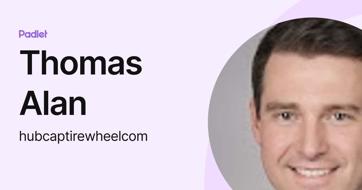 Thomas Alan (hubcaptirewheelcom) profile | Padlet