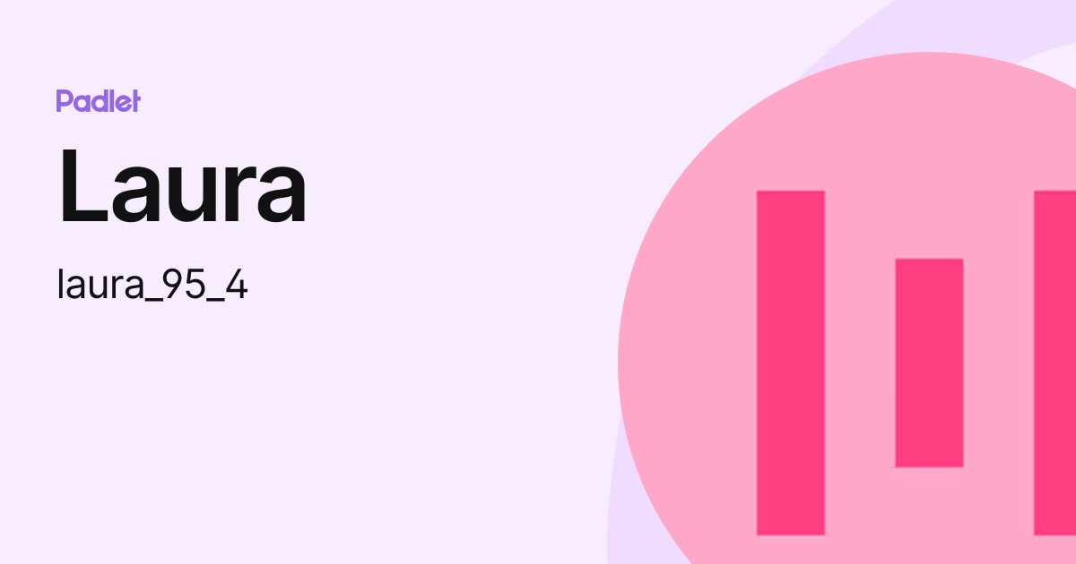 Laura (laura_95_4) profile | Padlet