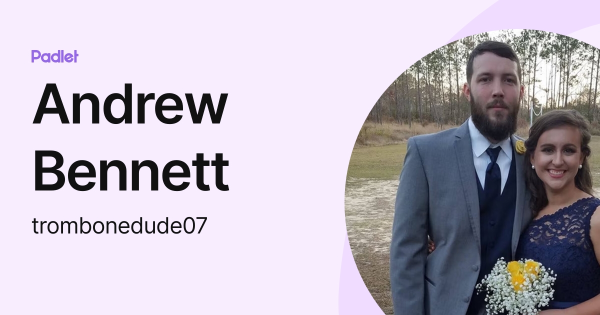 Andrew Bennett (trombonedude07) profile | Padlet