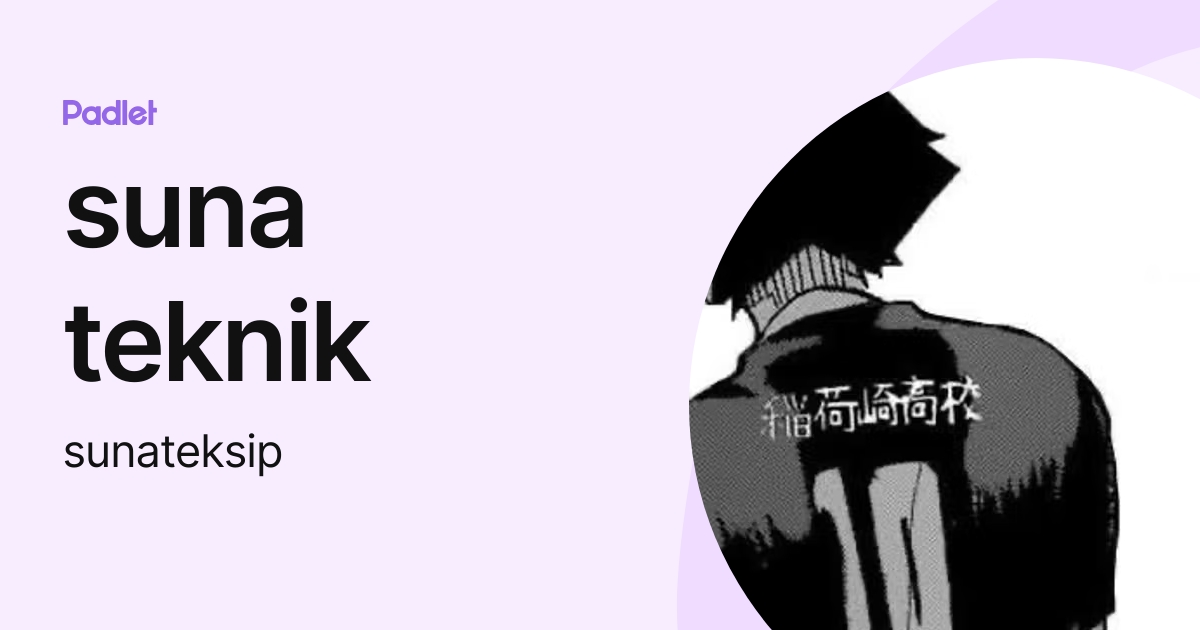 suna teknik (sunateksip) profile | Padlet