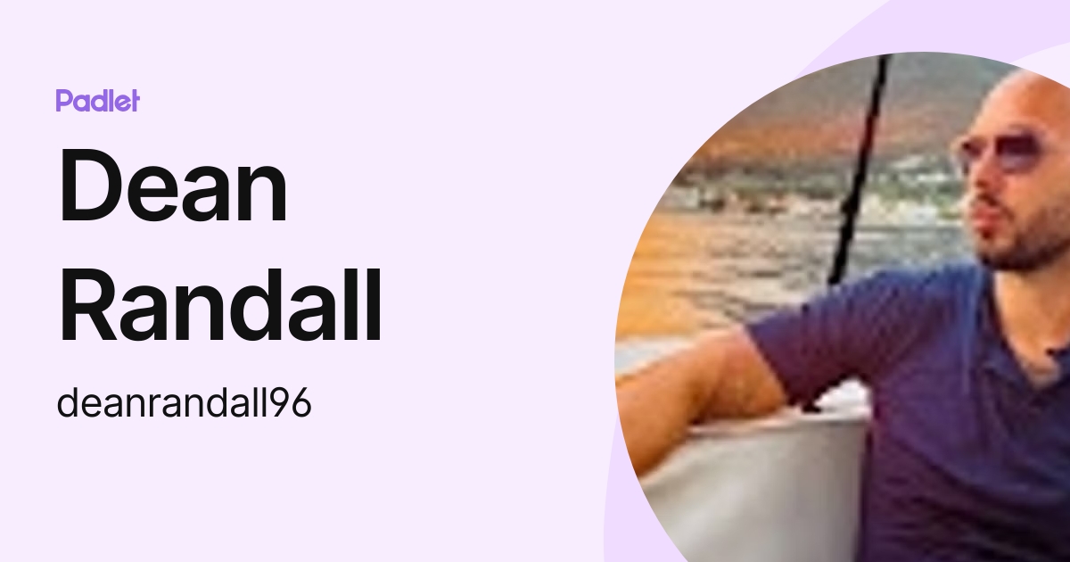 Dean Randall (deanrandall96) profile | Padlet