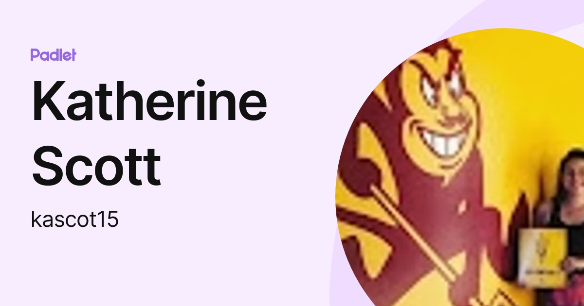 Katherine Scott (kascot15) profile | Padlet