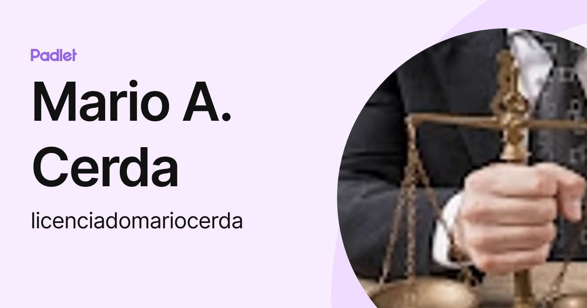 Mario A. Cerda (licenciadomariocerda) profile | Padlet