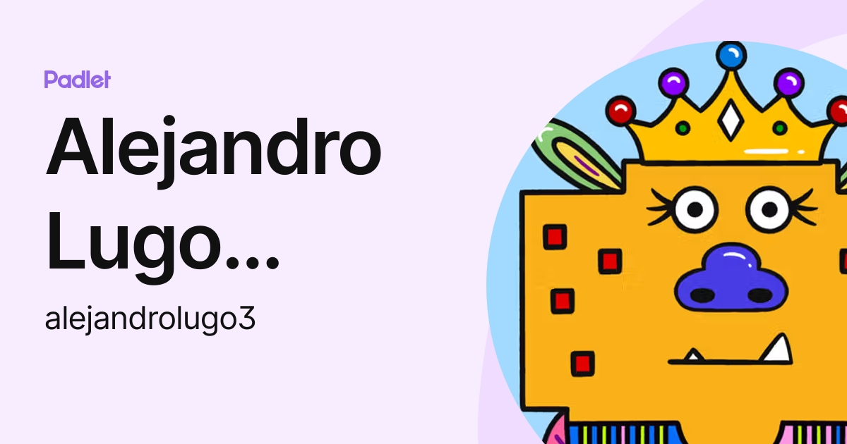 Alejandro Lugo Esquer (alejandrolugo3) profile | Padlet