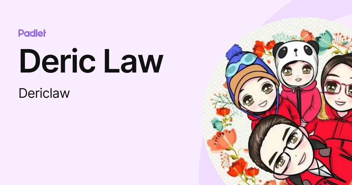 Deric Law (Dericlaw) profile | Padlet
