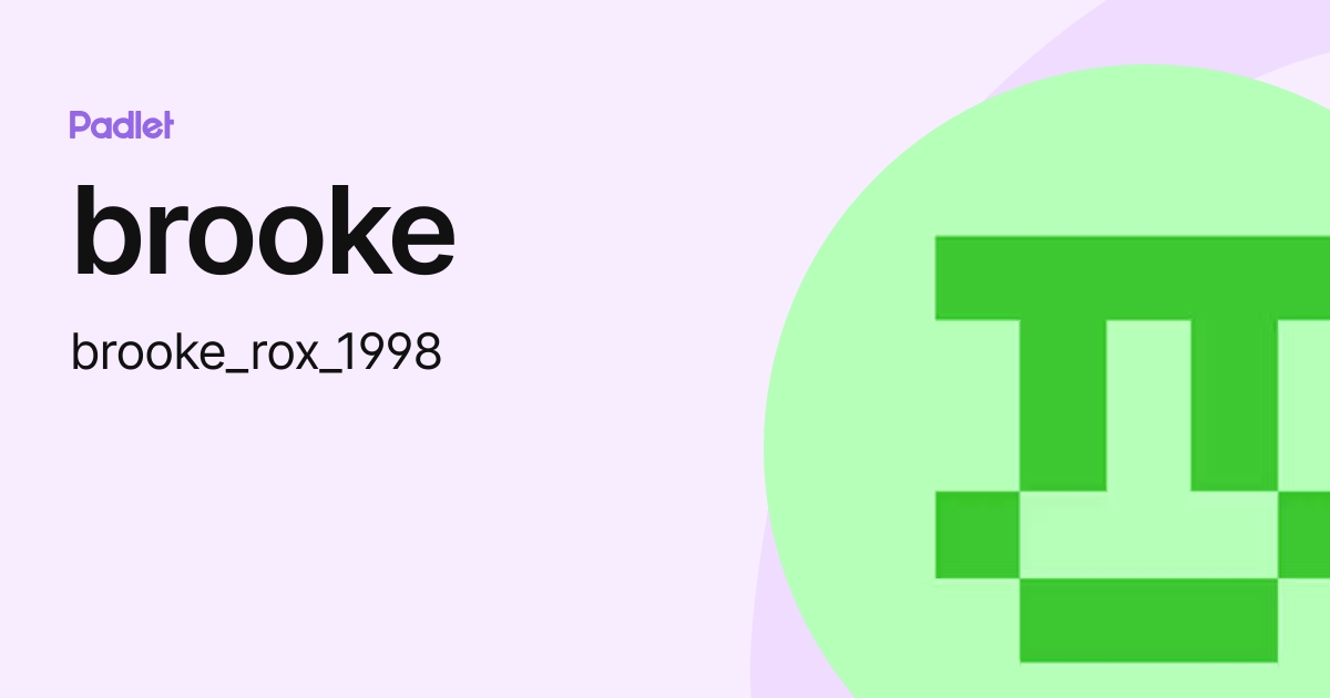 brooke (brooke_rox_1998) profile | Padlet