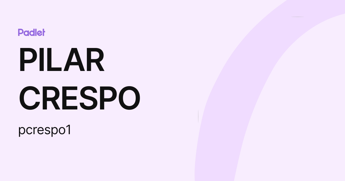 PILAR CRESPO (pcrespo1) profile | Padlet