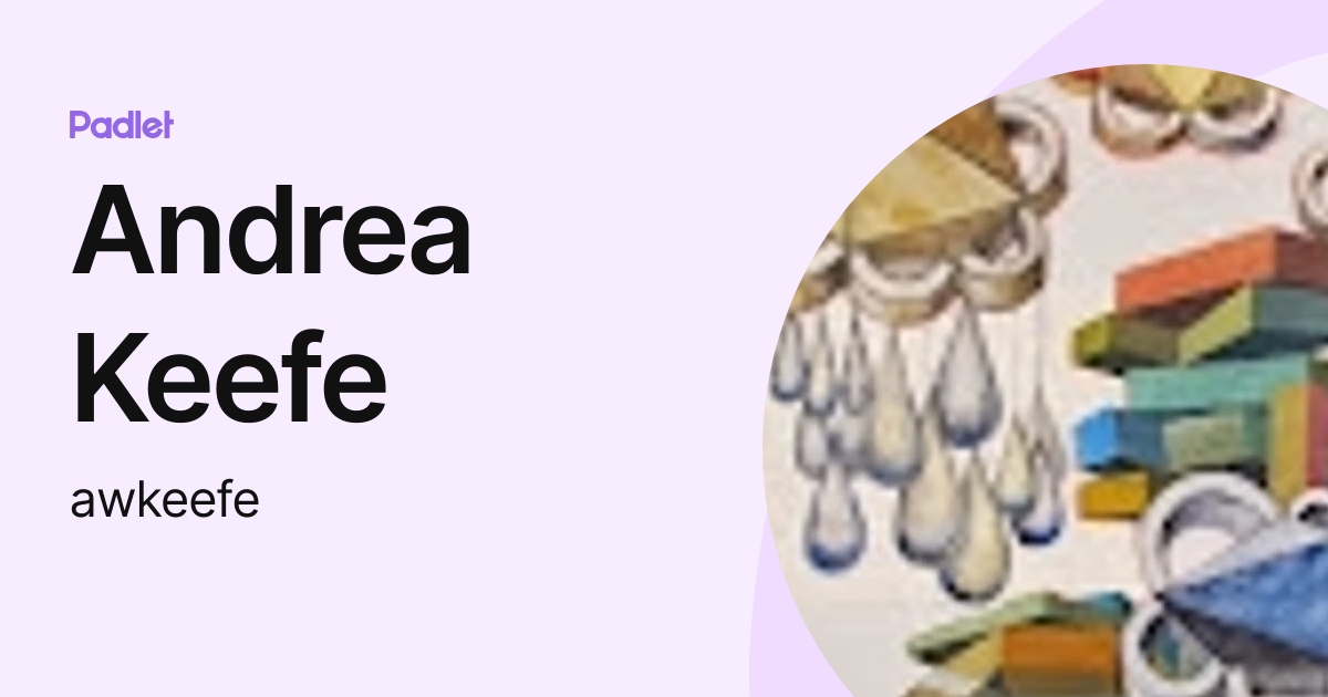 Andrea Keefe (awkeefe) profile | Padlet