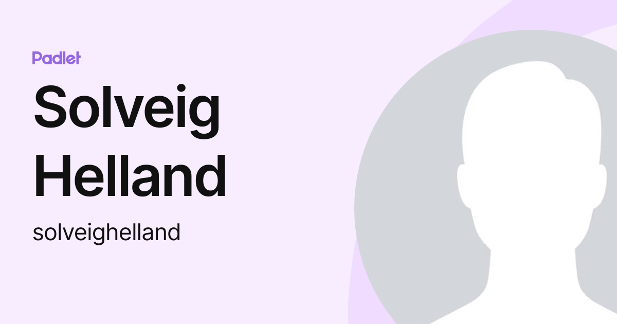 Solveig Helland (solveighelland) profile | Padlet