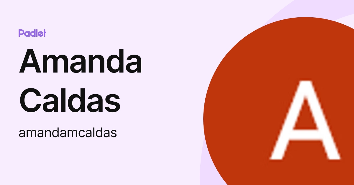 Amanda Caldas (amandamcaldas) profile | Padlet