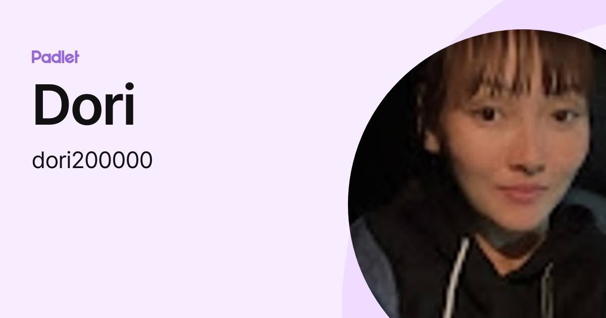 Dori (dori200000) profile | Padlet