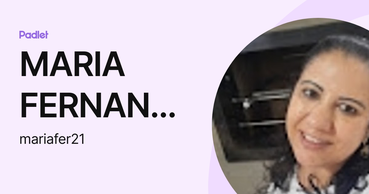 MARIA FERNANDA CIRINO DE JESUS (mariafer21) profile | Padlet