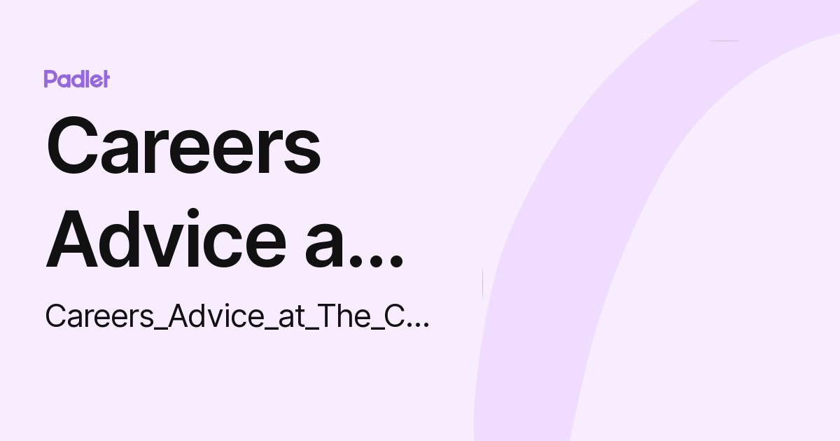 Careers Advice at The Castle (Careers_Advice_at_The_Castle) profile | Padlet