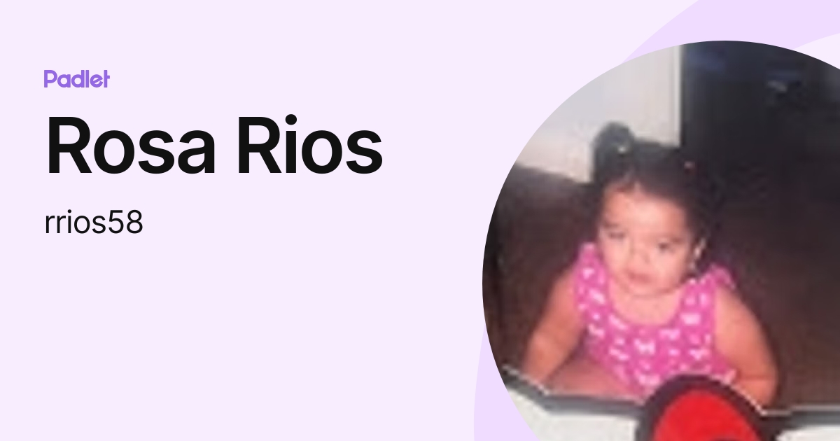 Rosa Rios (rrios58) profile | Padlet