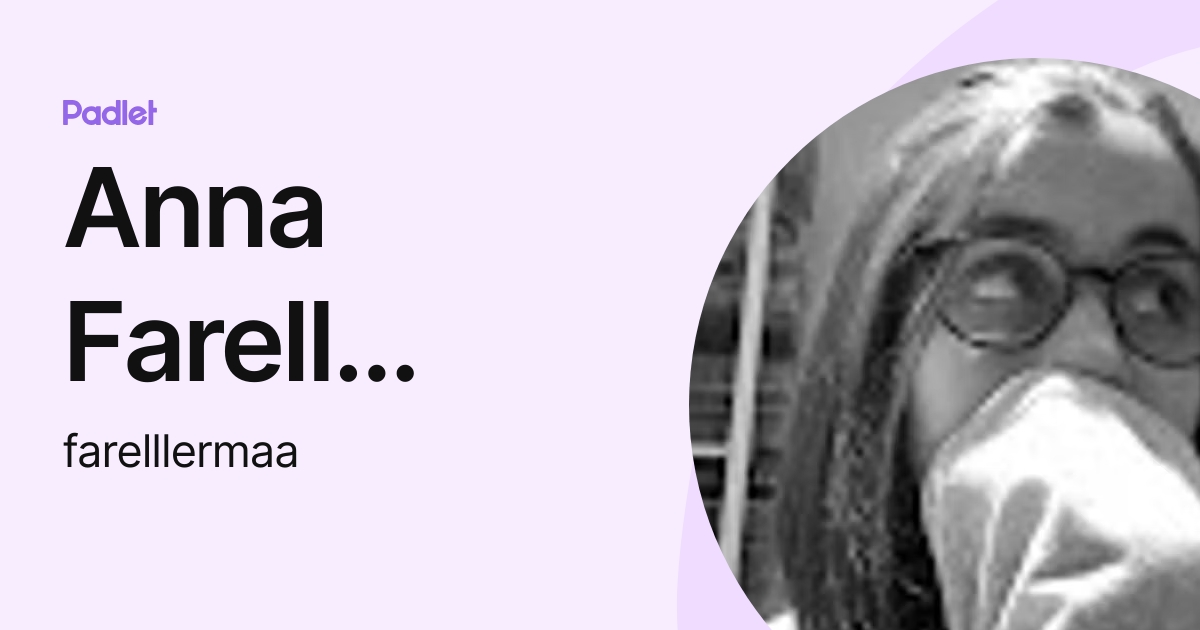 Anna Farell Lerma (farelllermaa) profile | Padlet