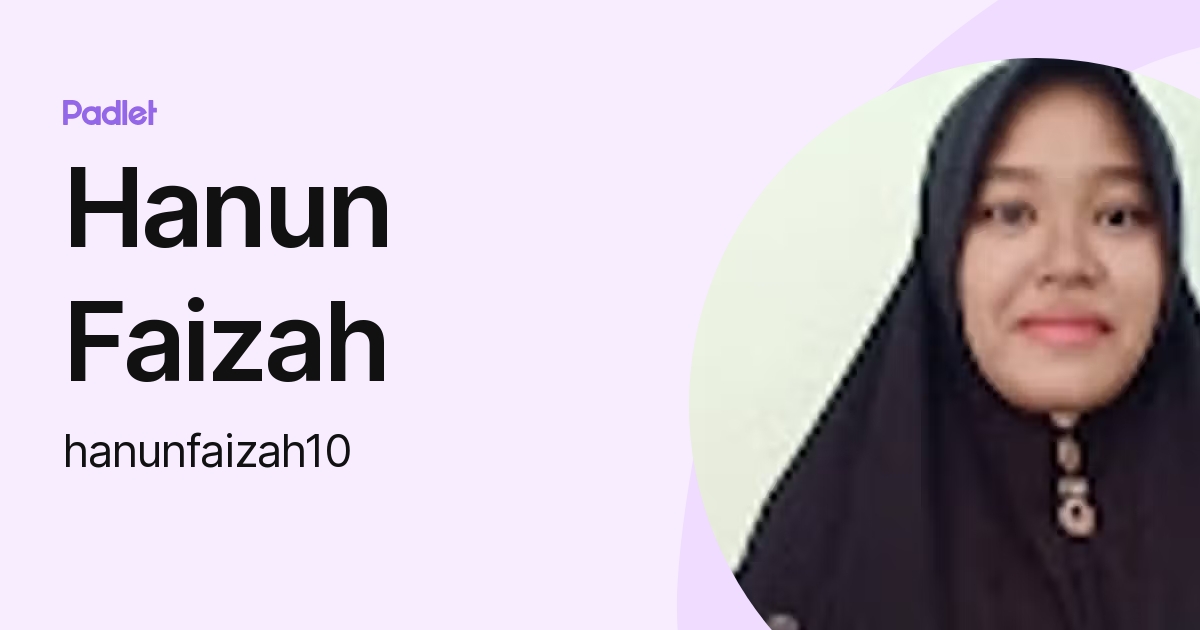 Hanun Faizah (hanunfaizah10) profile | Padlet