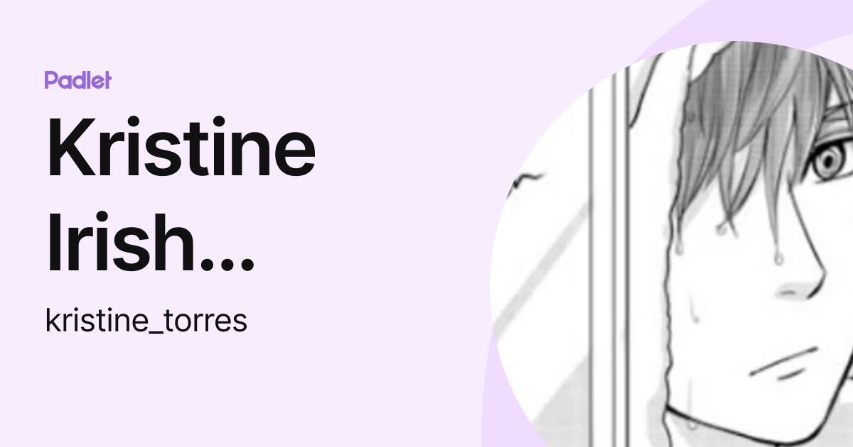 Kristine Irish "Supoz GT" (kristine_torres) profile | Padlet