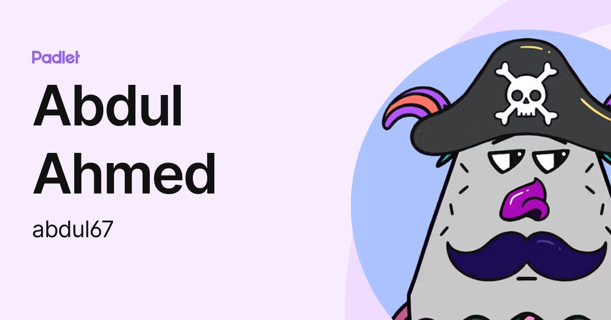 Abdul Ahmed (abdul67) profile | Padlet