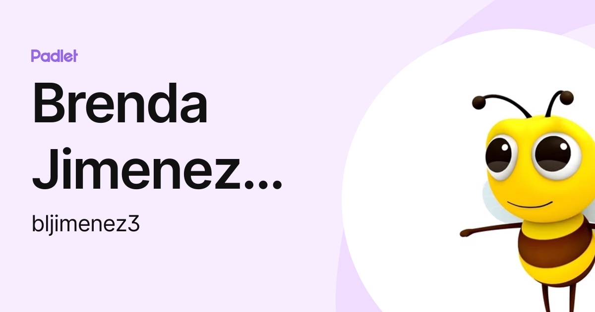 Brenda Jimenez Mendez (bljimenez3) profile | Padlet