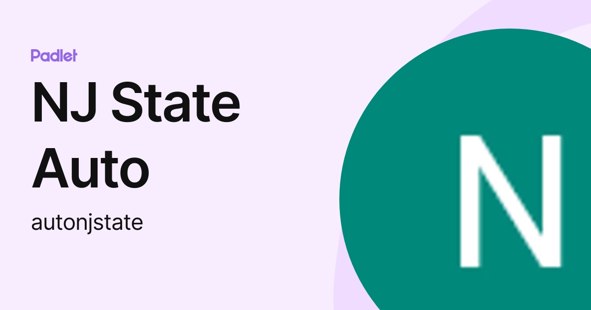 NJ State Auto (autonjstate) profile | Padlet