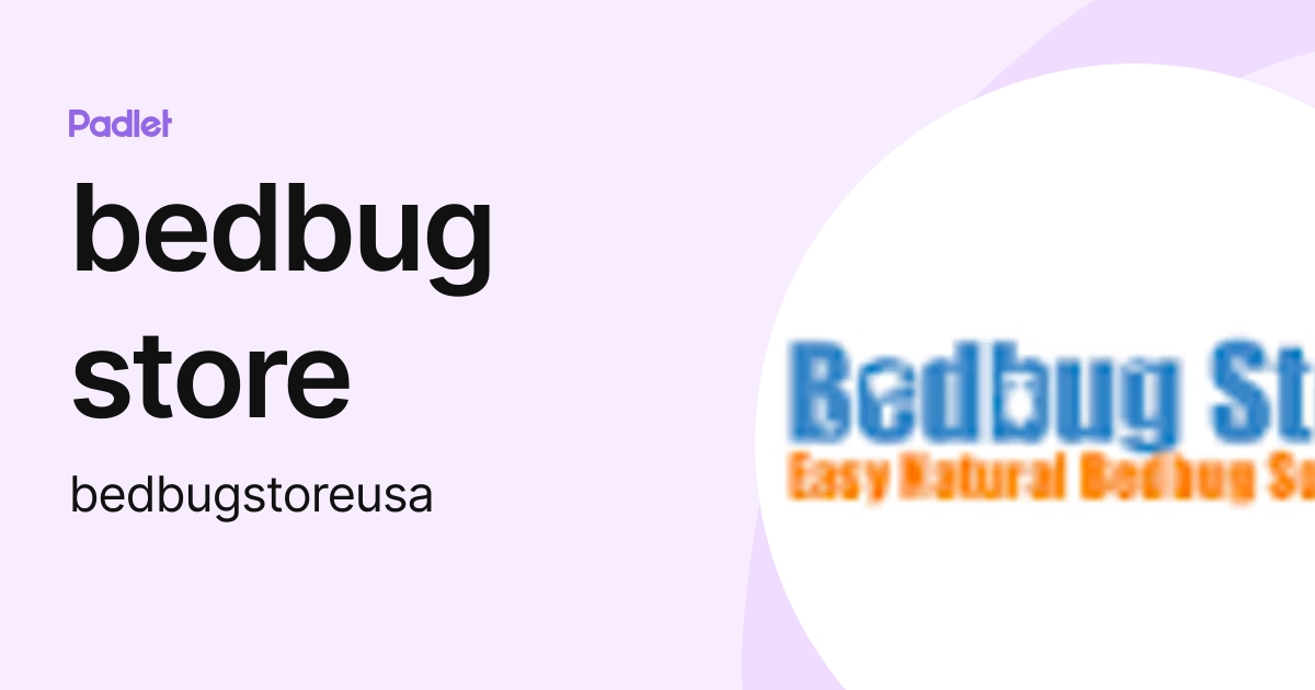bedbug store (bedbugstoreusa) profile | Padlet