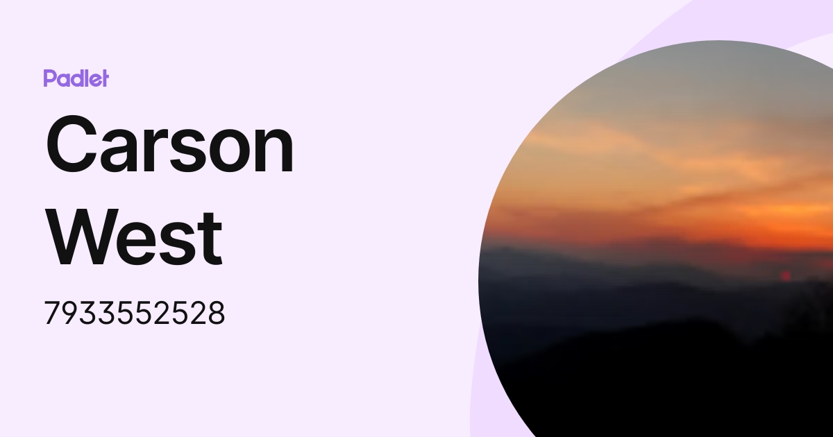 Carson West (7933552528) profile | Padlet