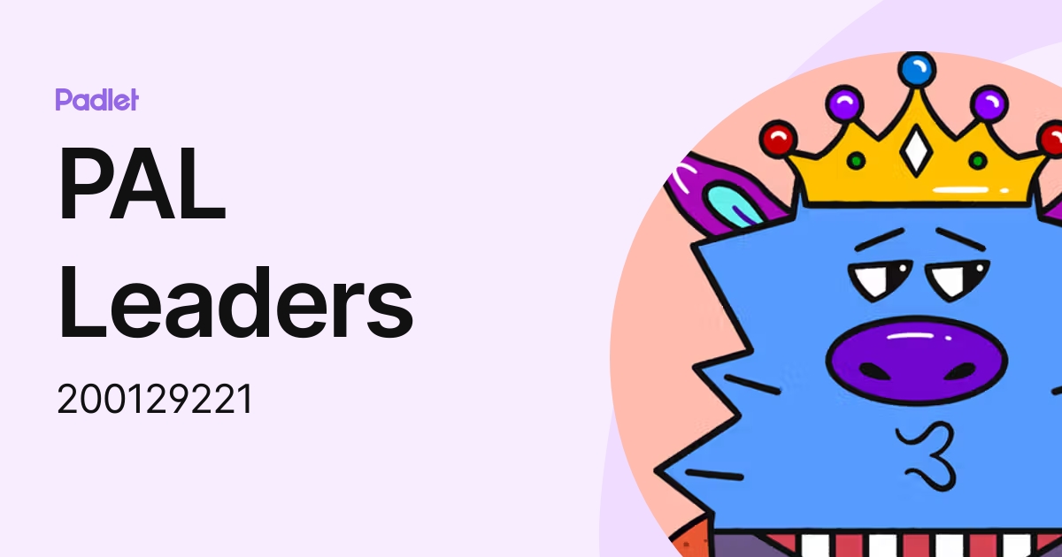 PAL Leaders (200129221) profile | Padlet