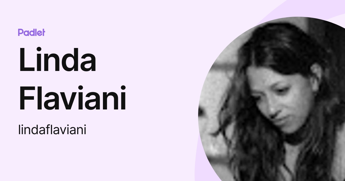Linda Flaviani (lindaflaviani) profile | Padlet